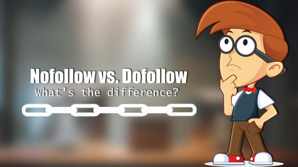 Nofollow vs. Dofollow Links: How They're Different - Making Different