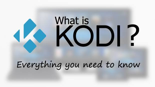 What is Kodi? Everything you need to know - Making Different